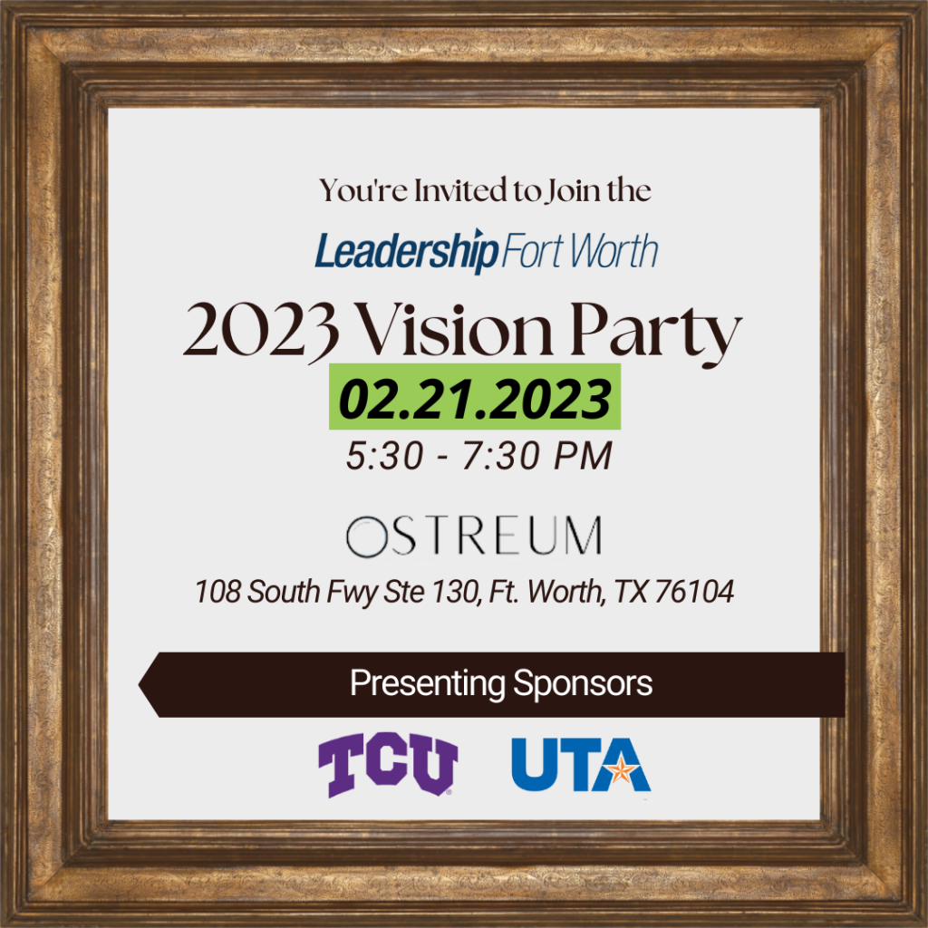 2023 Vision Party - Leadership Fort Worth