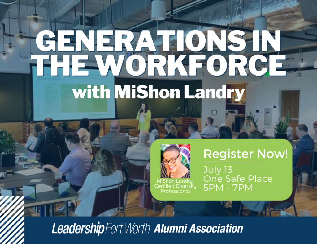 Generations in the Workforce with MiShon Landry - Leadership Fort Worth